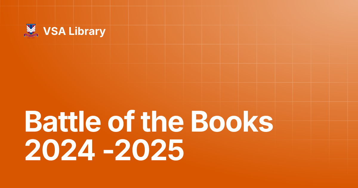 Battle of the Books 2024 -2025 | VSA Library