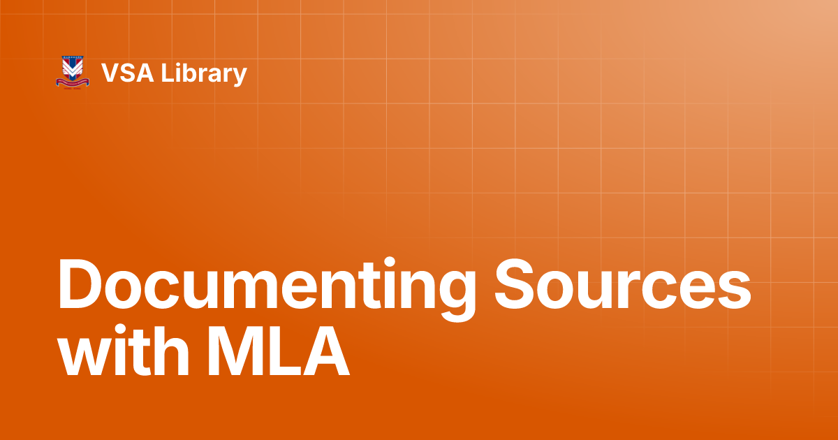 Documenting Sources with MLA | VSA Library