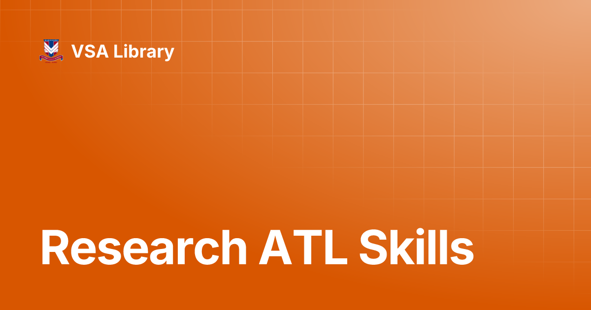 Research ATL Skills | VSA Library