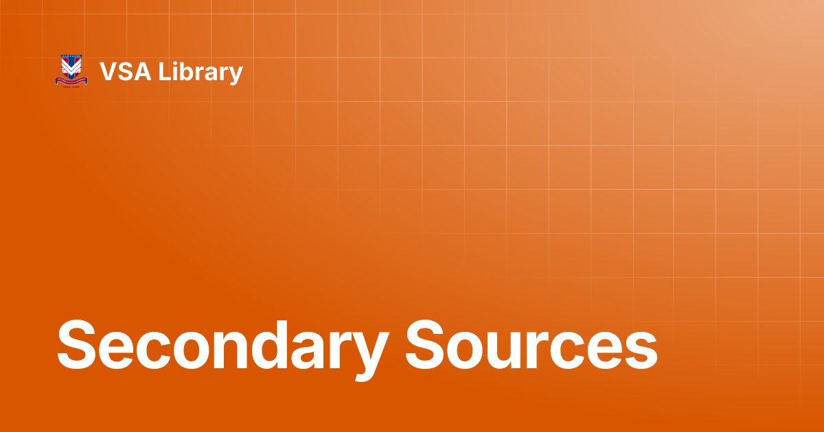 Secondary Sources | VSA Library